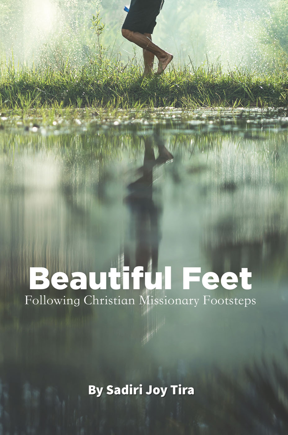 Beautiful Feet: Following Christian Missionary Footsteps – Relational ...